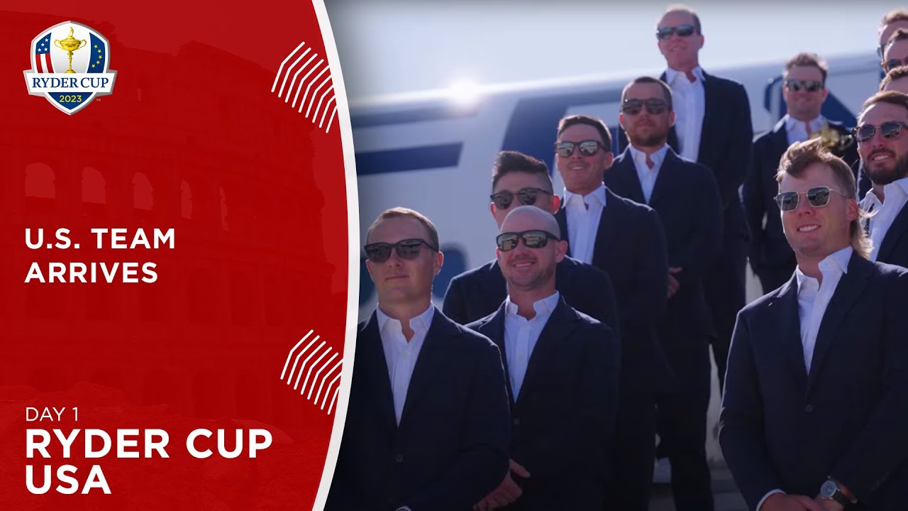 U.S. Team Arrives in Rome | 2023 Ryder Cup USA Day 1 - The Global Herald
