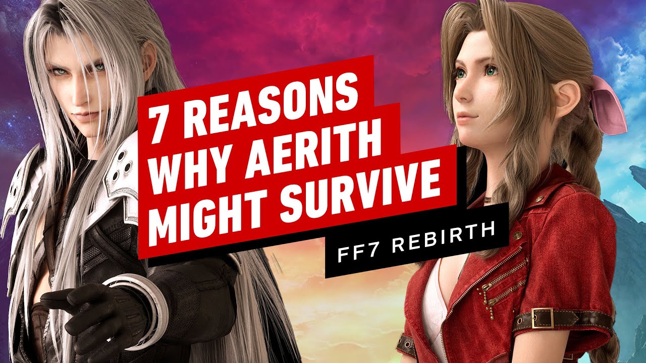 7 Reasons Why Final Fantasy 7 Rebirth Might Let You Save Aerith - The ...