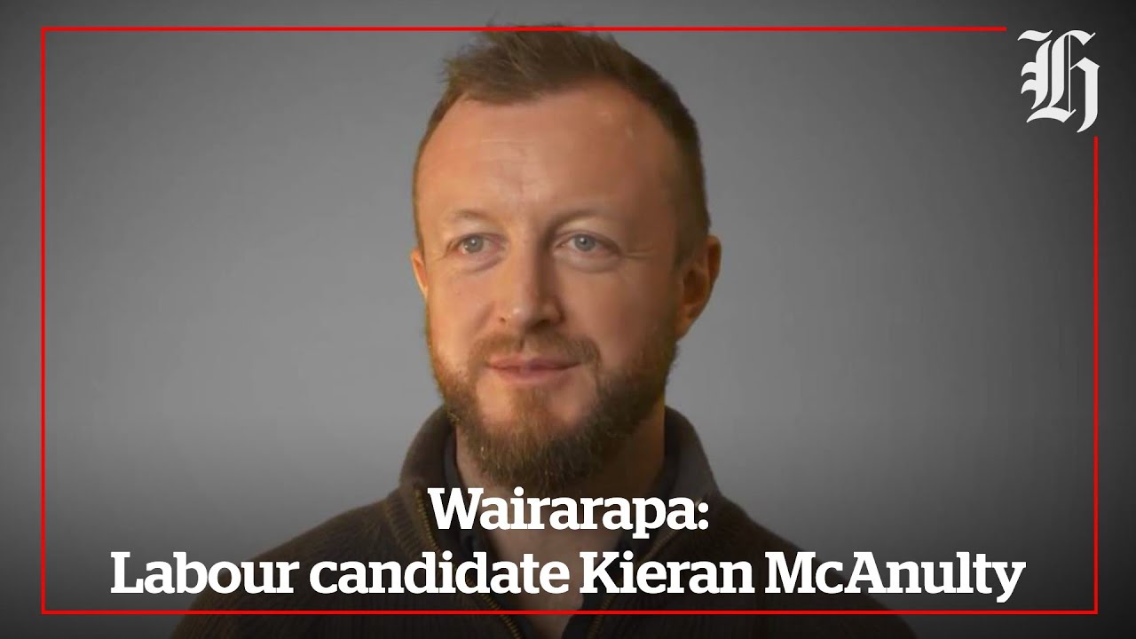 Labour candidate for Wairarapa Kieran McAnulty on Candidate Camera | Local Focus - The Global Herald