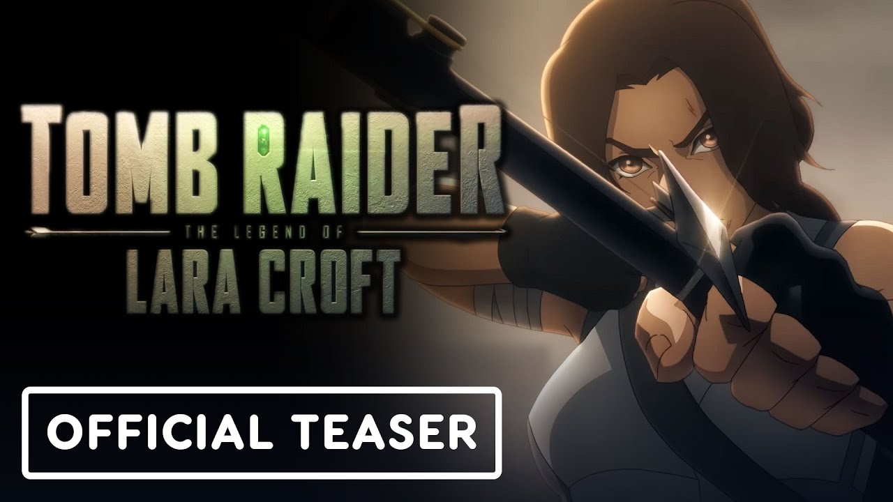 Tomb Raider: The Legend of Lara Croft - Official First Look Teaser ...