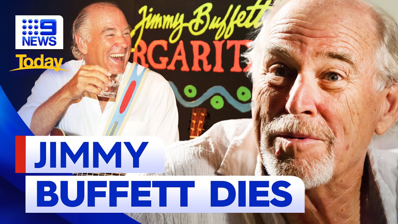 Beloved singer-songwriter Jimmy Buffett dies aged 76 | 9 News Australia ...