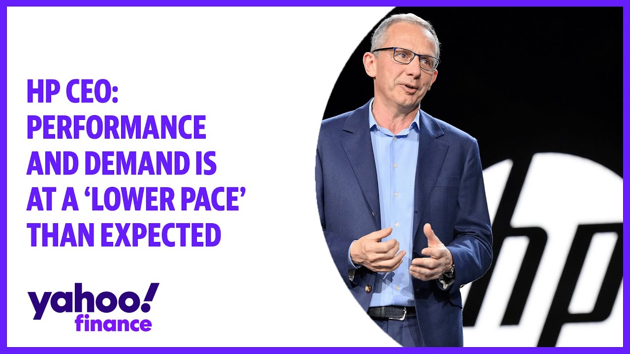 HP CEO: Performance and demand is at a ‘lower pace’ than expected - The ...