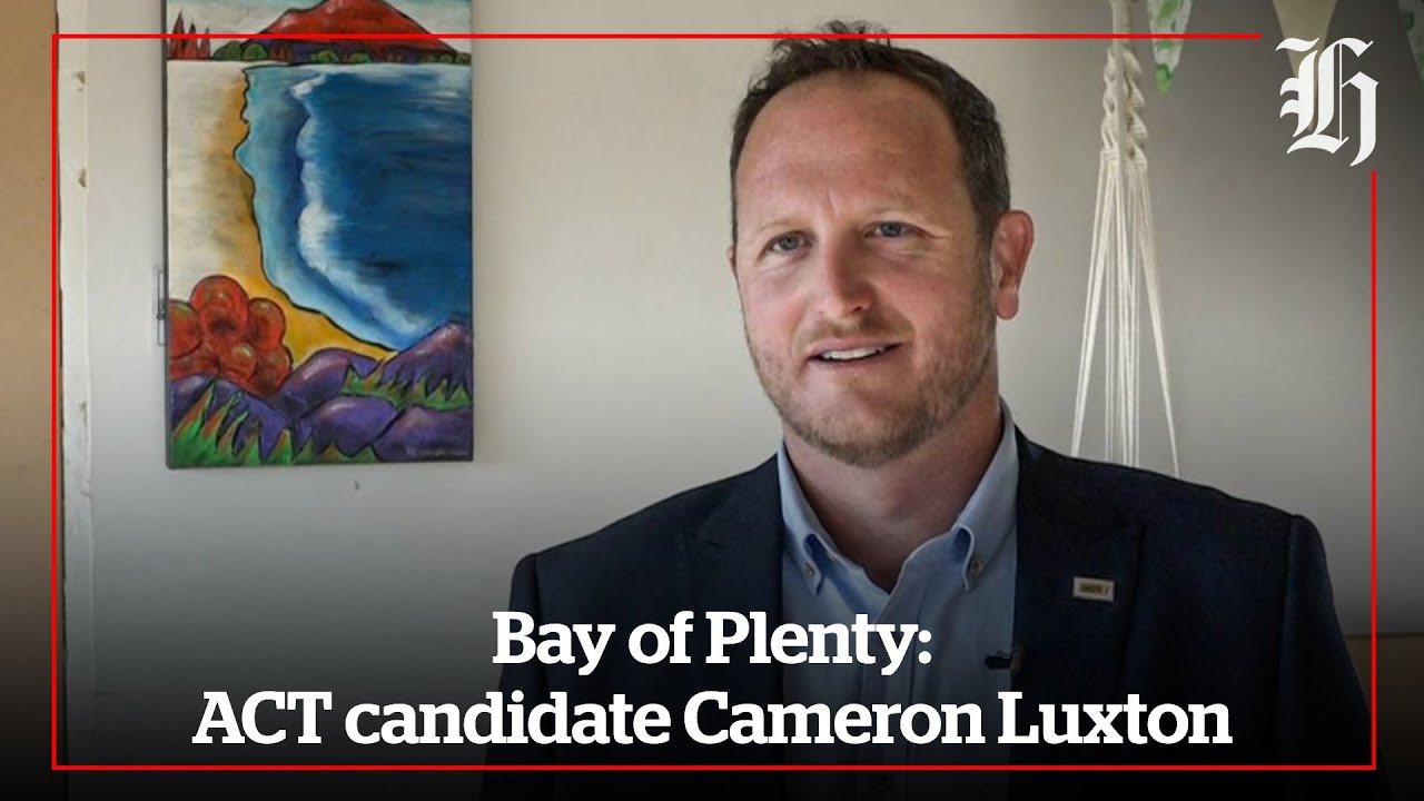 ACT Bay of Plenty candidate Cameron Luxton on Candidate Camera | Local ...