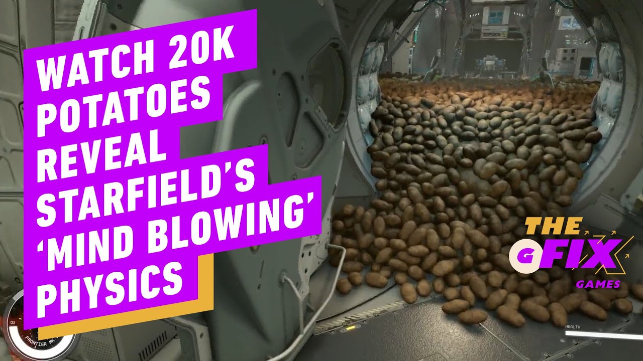 Watch 20K Potatoes Reveal Starfield's 'Mind-Blowing' Physics - IGN ...