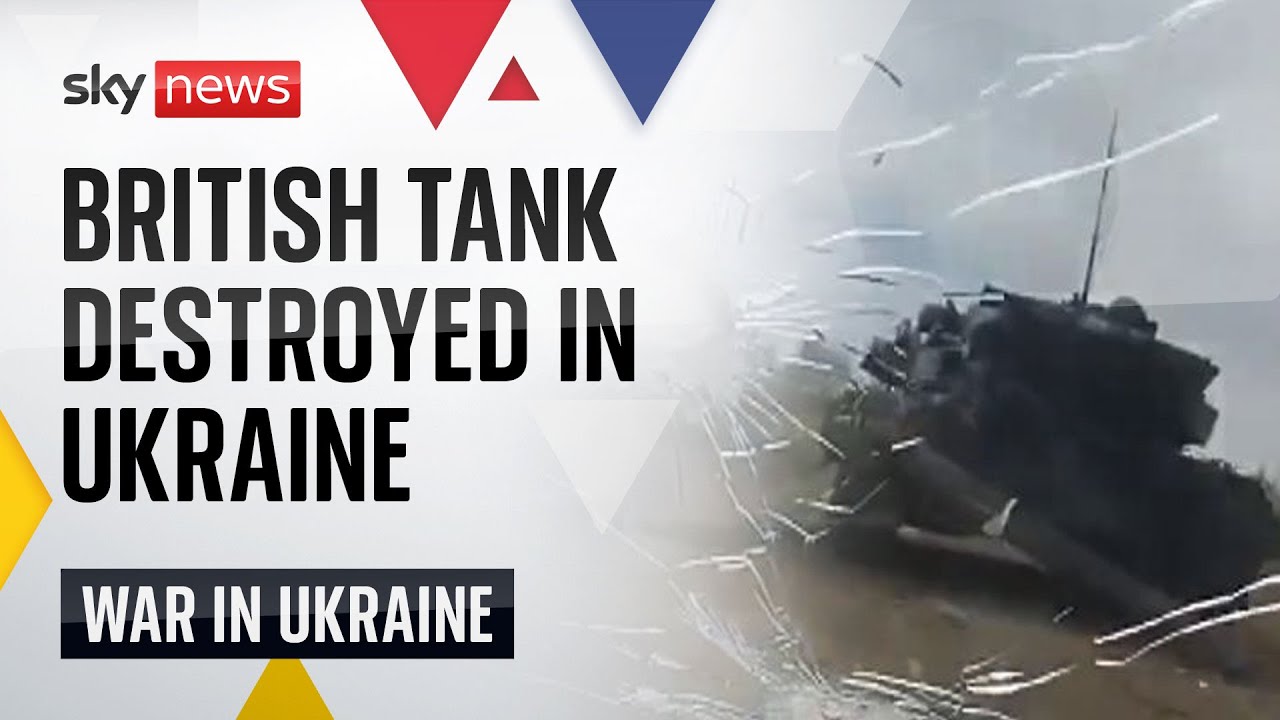Ukraine War: 'First' British Challenger 2 tank destroyed on frontline ...