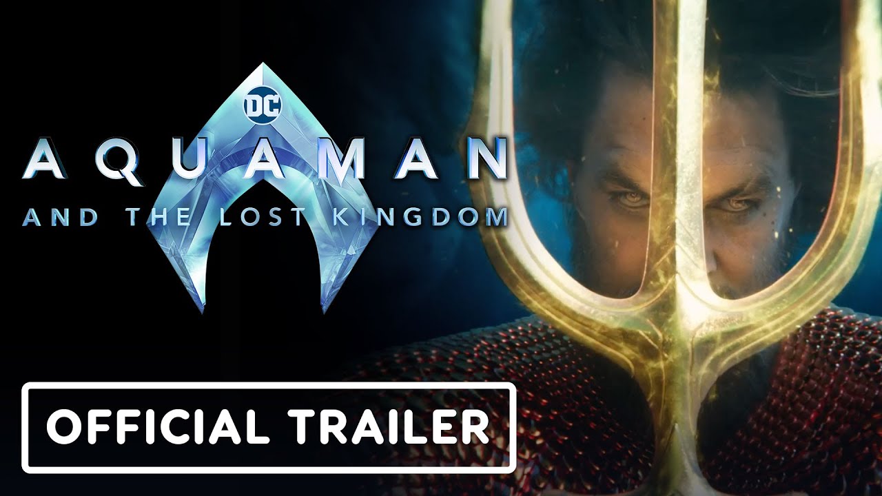 Aquaman and the Lost Kingdom - Official Trailer (2023) Jason Momoa ...