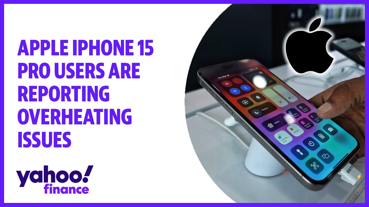 Apple iPhone 15 Pro users reporting overheating issues - The Global Herald