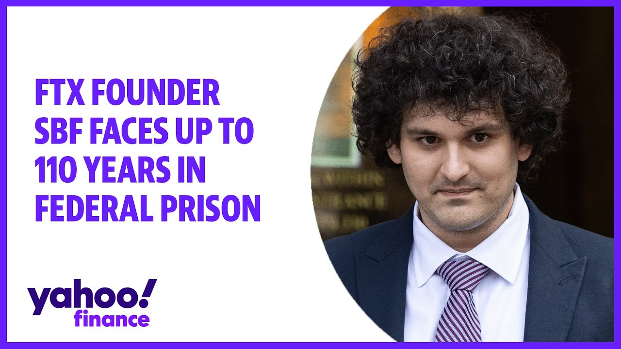 FTX founder Sam Bankman Fried faces up to 110 years in federal prison ...