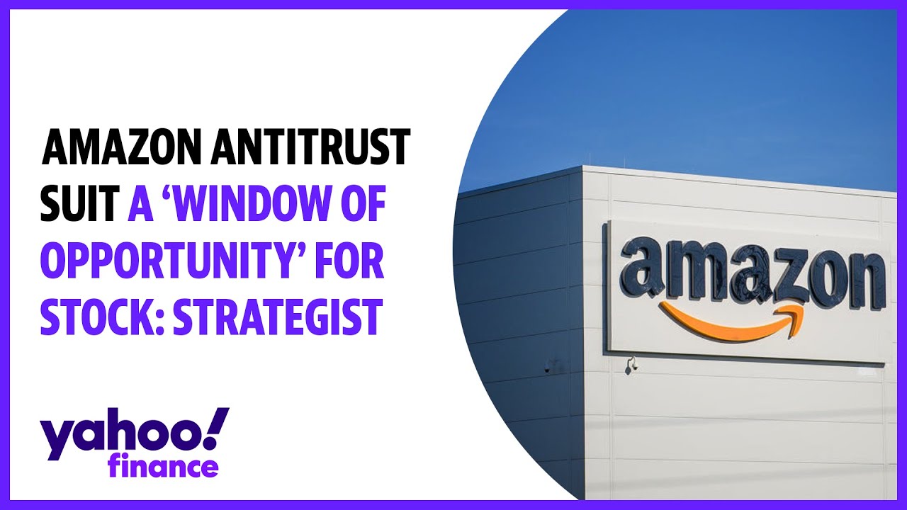 Amazon antitrust suit a 'window of opportunity' for stock: Strategist ...