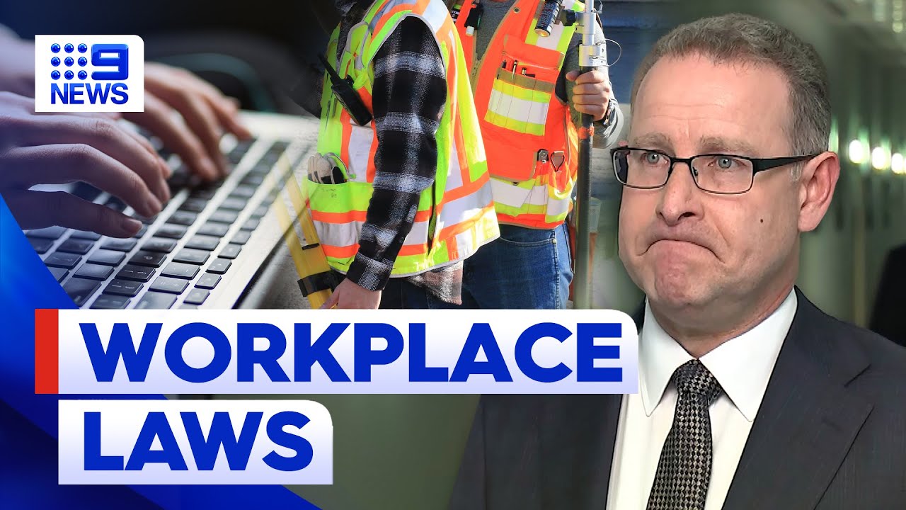 Sweeping changes to working conditions for thousands of Australians | 9 ...