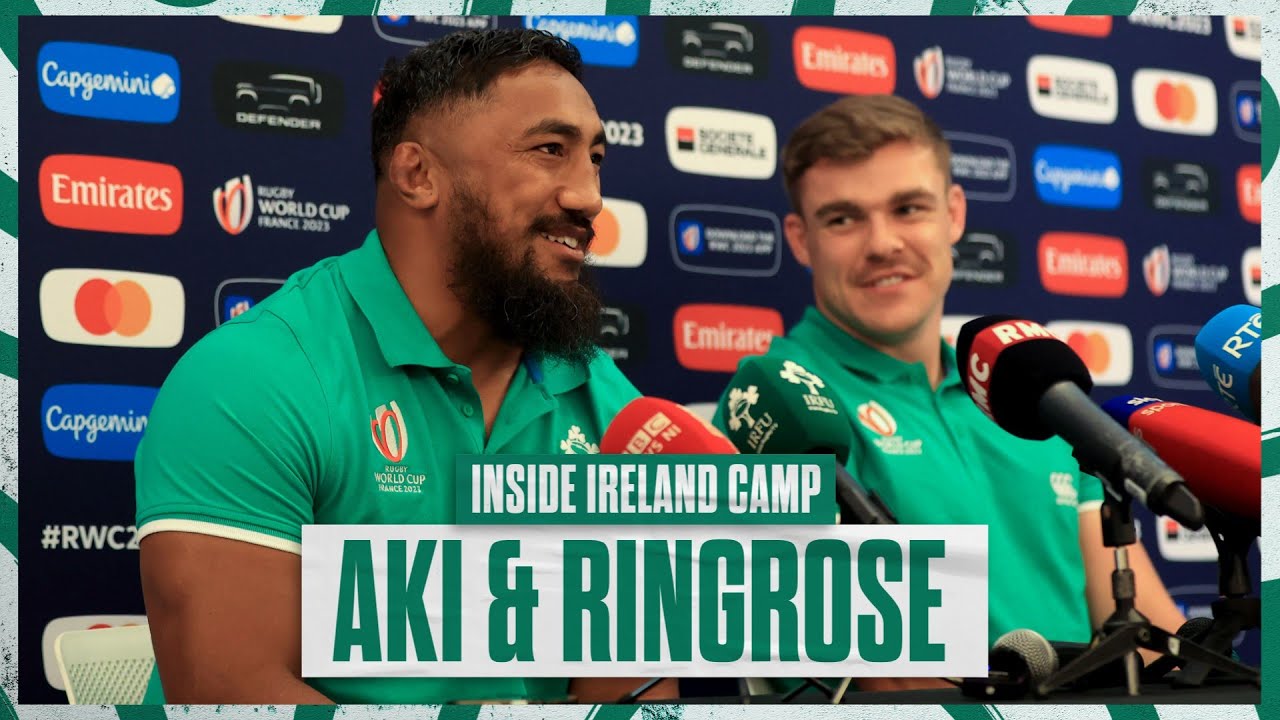 Inside Camp: Aki & Ringrose On Facing South Africa - The Global Herald