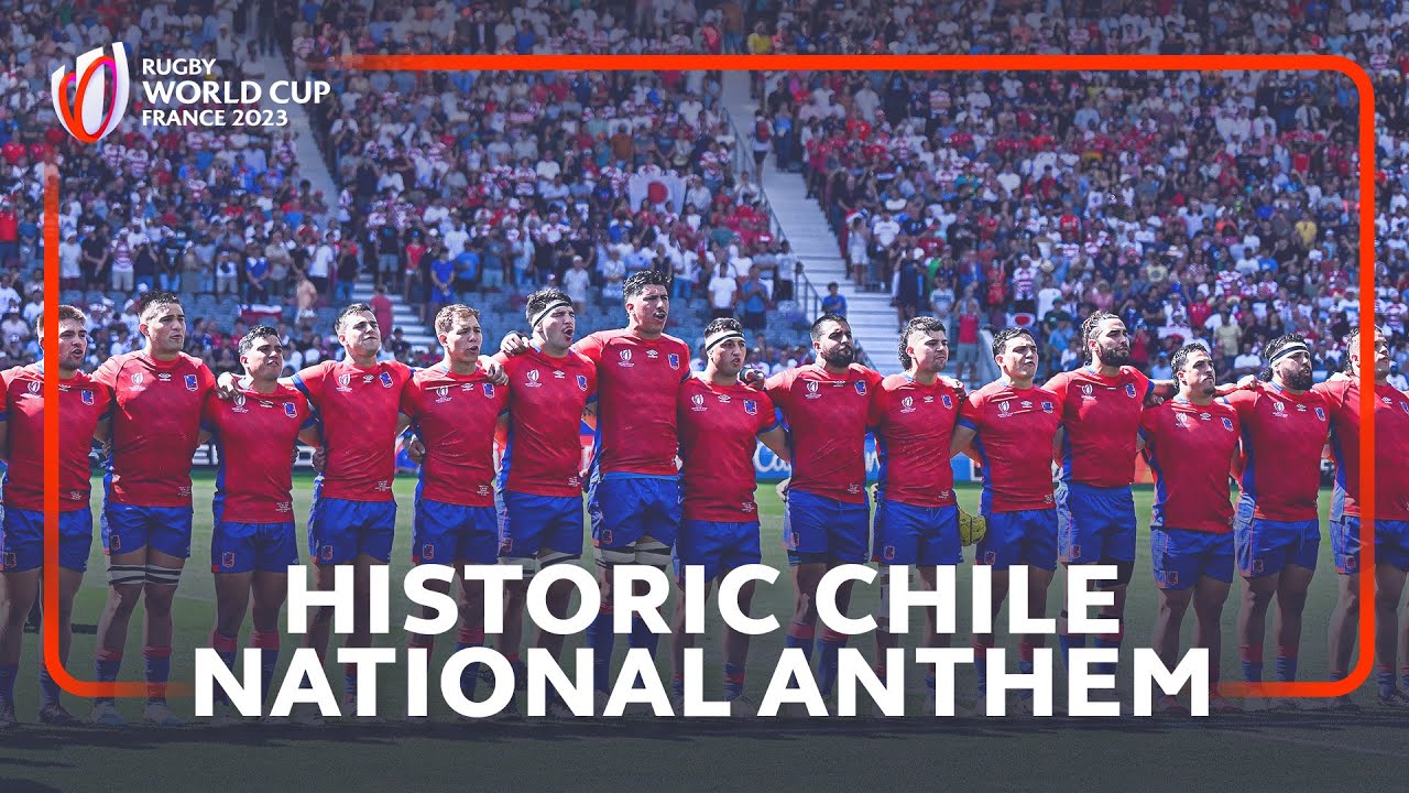 Chile's FIRST EVER Rugby World Cup National Anthem! - The Global Herald
