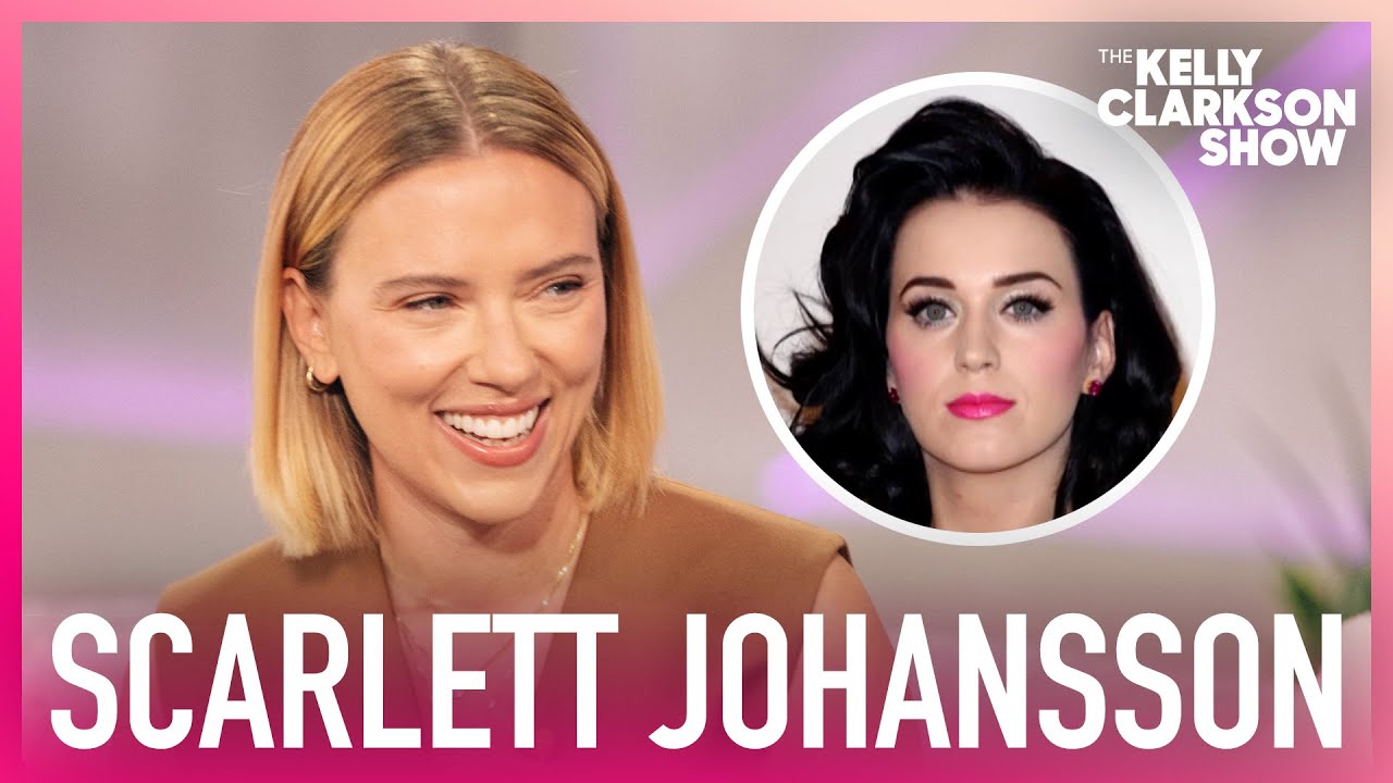 Was Scarlett Johansson Katy Perry's Muse? - The Global Herald