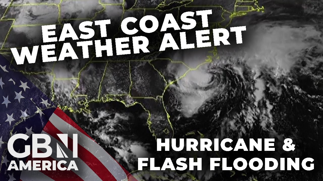 Flash flood and hurricane warning for East Coast | National Hurricane ...