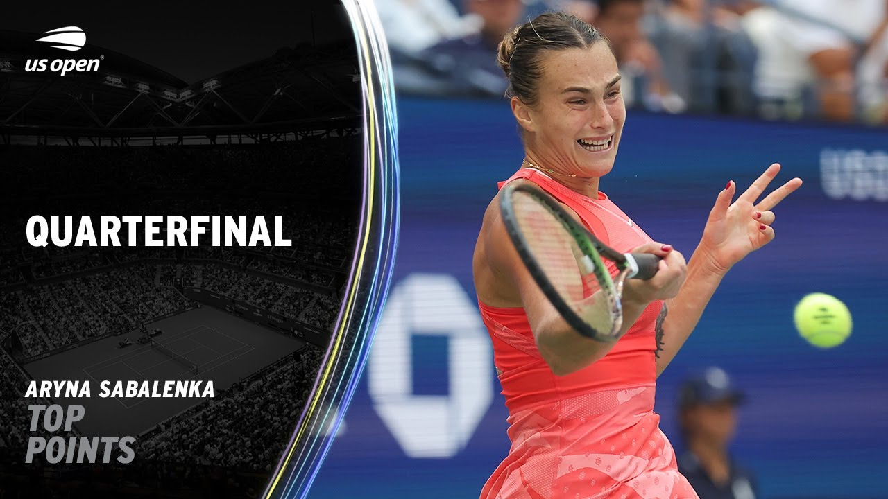 Aryna Sabalenka Top Points vs. Qinwen Zheng | 2023 US Open Quarterfinal - The Global Herald