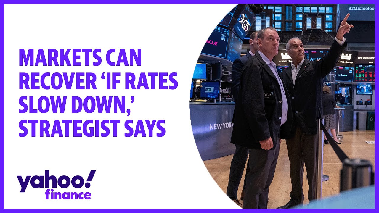 Markets can recover 'if rates slow down,' strategist says - The Global ...