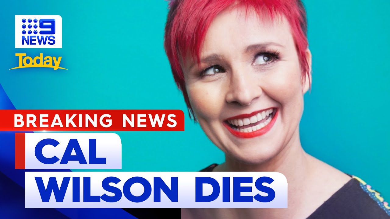 Comedian and actor Cal Wilson dies, aged 53 | 9 News Australia - The ...