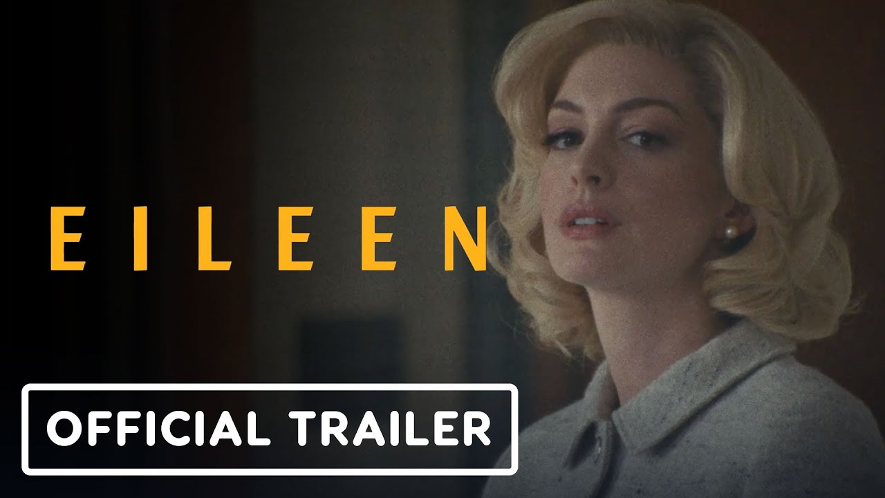 Eileen - Official Trailer (2023) Anne Hathaway, Thomasin McKenzie - The ...