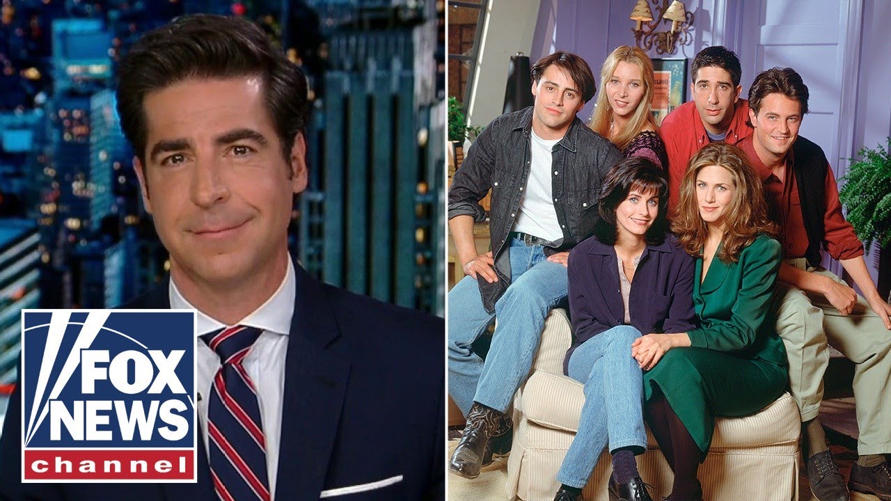 Jesse Watters: ‘Friends’ was a cultural phenomenon - The Global Herald