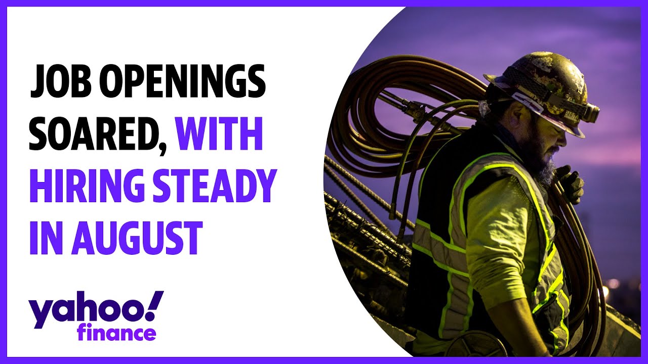 Job openings soared, with hiring steady in August - The Global Herald