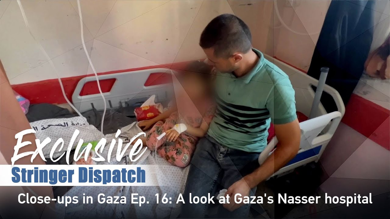 Close-ups in Gaza Ep. 16: A look at Gaza's Nasser hospital - The Global ...