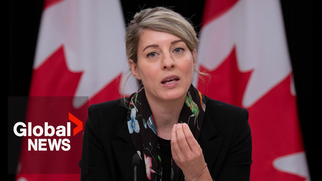 Global stability is “fracturing,” and stakes are high for Canada: Joly ...