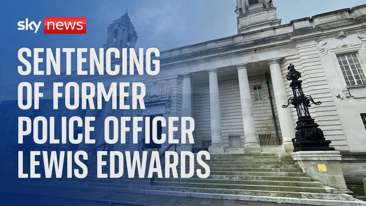 Watch live: Sentencing of former police officer Lewis Edwards - The ...