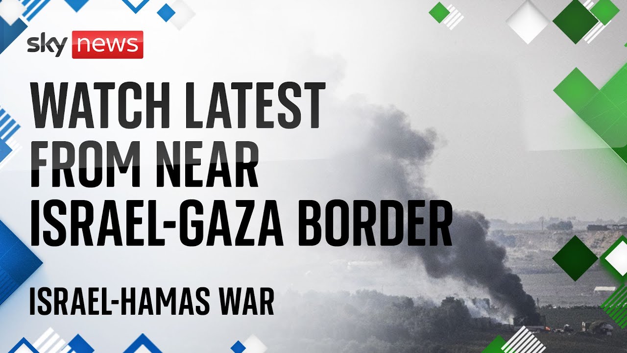 Watch live: Latest from near Israel-Gaza border as IDF intensifies ...