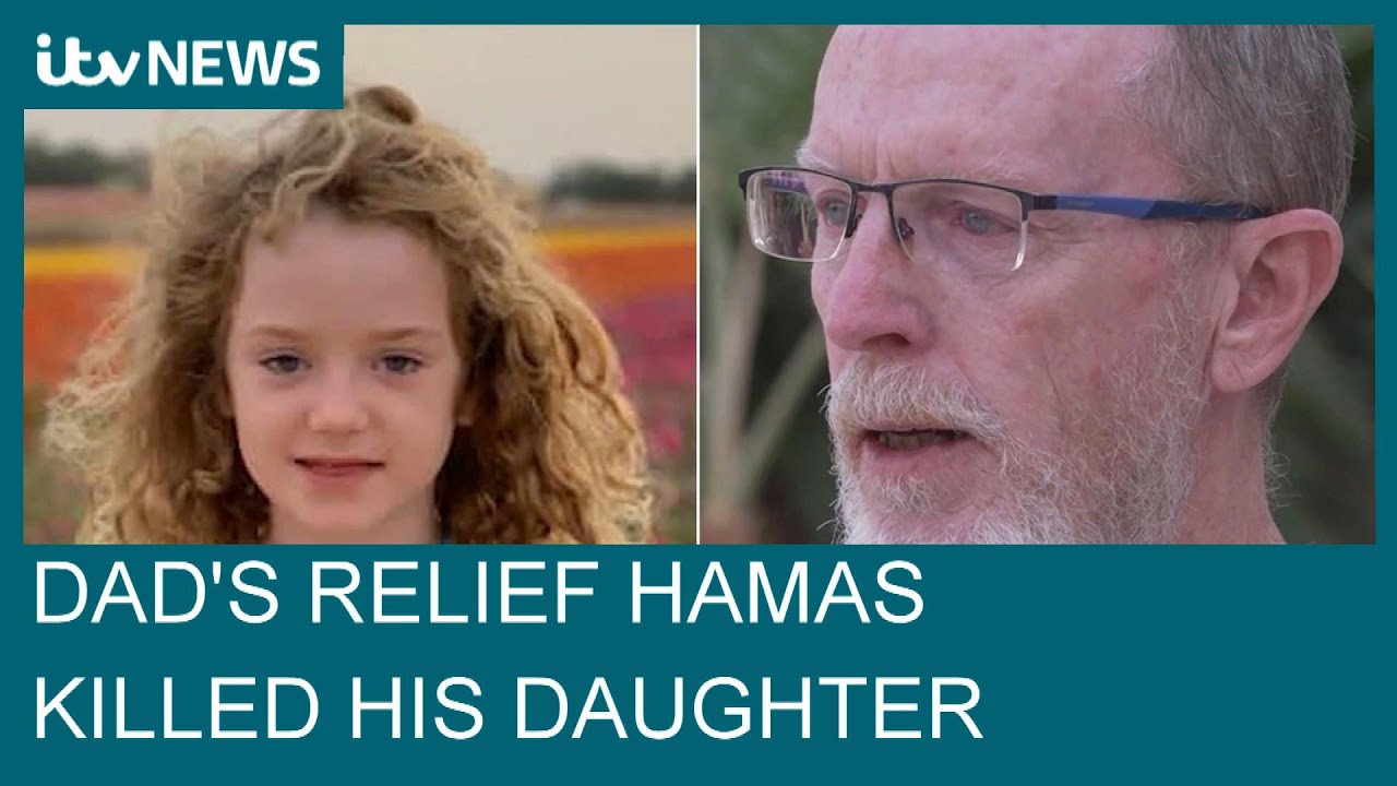 'Death was a blessing': Father's relief Hamas killed his daughter ...