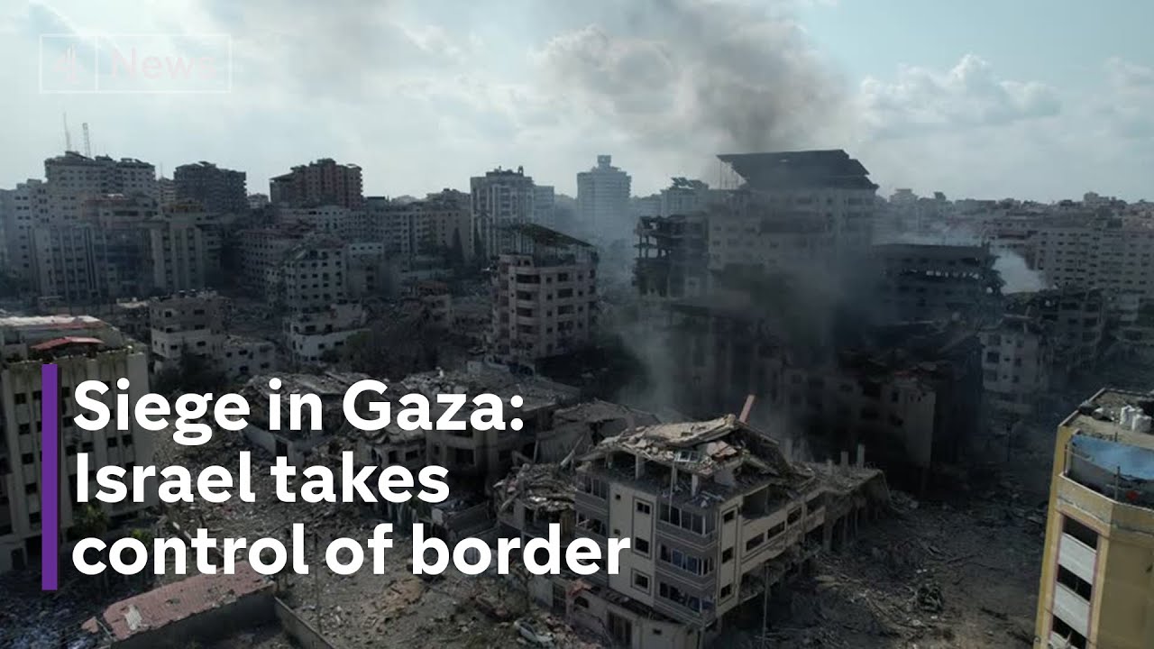 Siege in Gaza: Israel takes control of border - The Global Herald