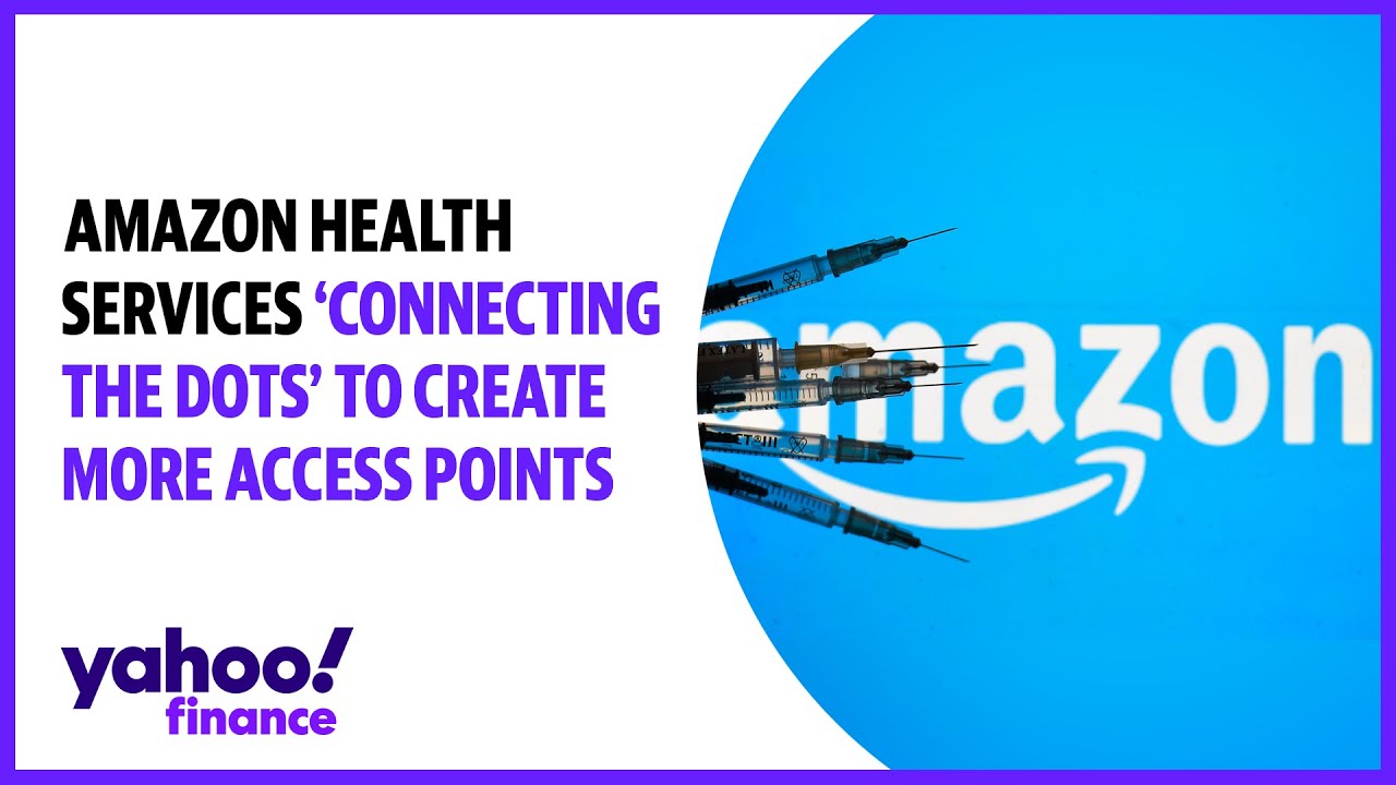 Amazon Health Services 'connecting the dots' to create more access ...