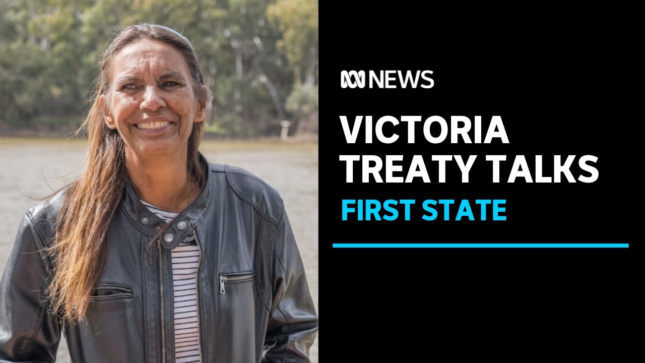 Victoria leading the nation in Treaty and Truth Telling | ABC News ...