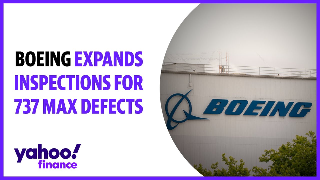Boeing expands inspections for 737 Max defects - The Global Herald