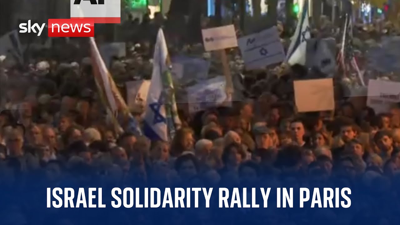 Watch live: Solidarity rally in support of Israel takes place in Paris ...