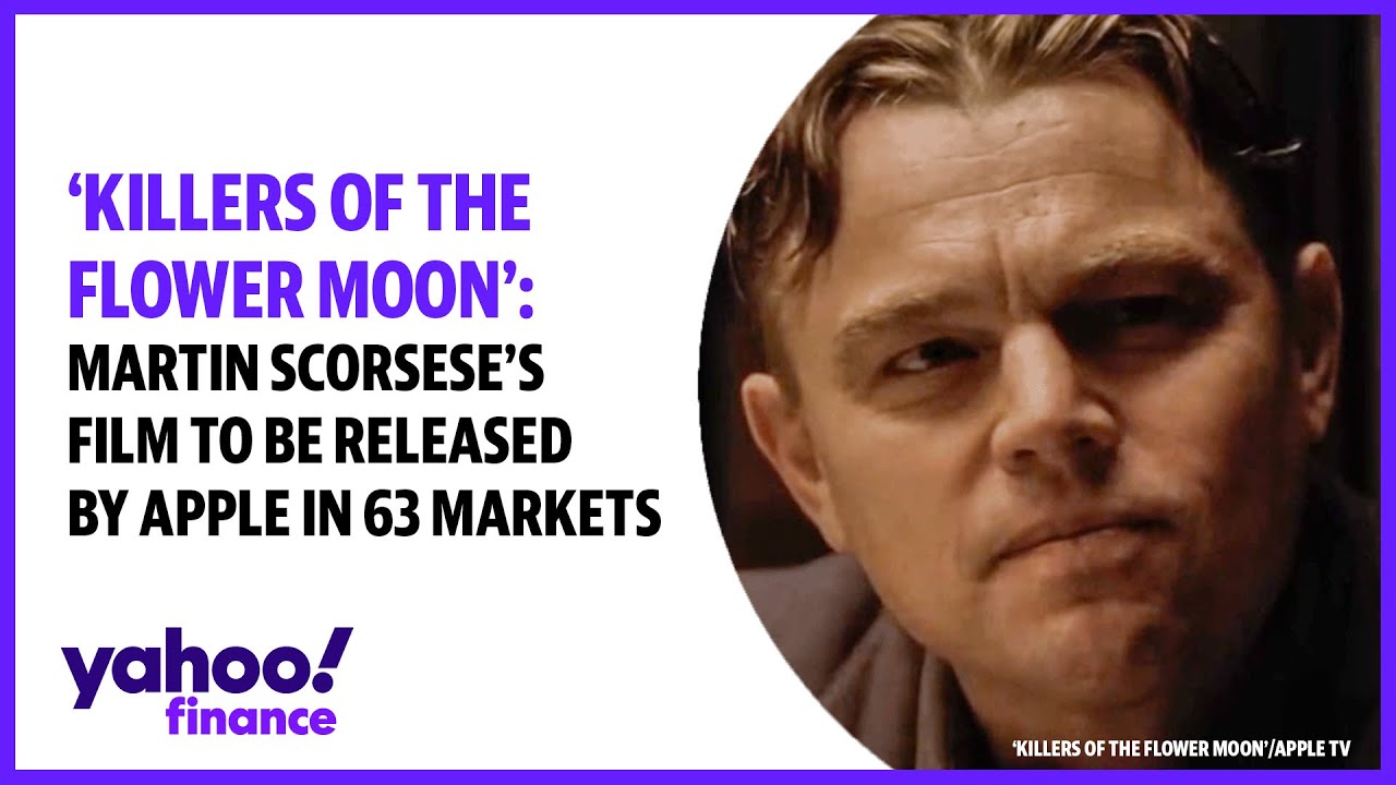 'Killers of the Flower Moon': Martin Scorsese's film to be released by ...