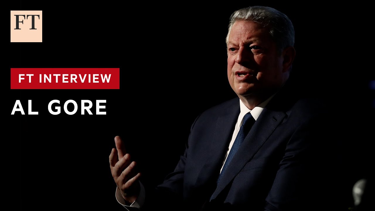 Al Gore on Big Oil, COP28, and the fight for climate action | FT - The ...