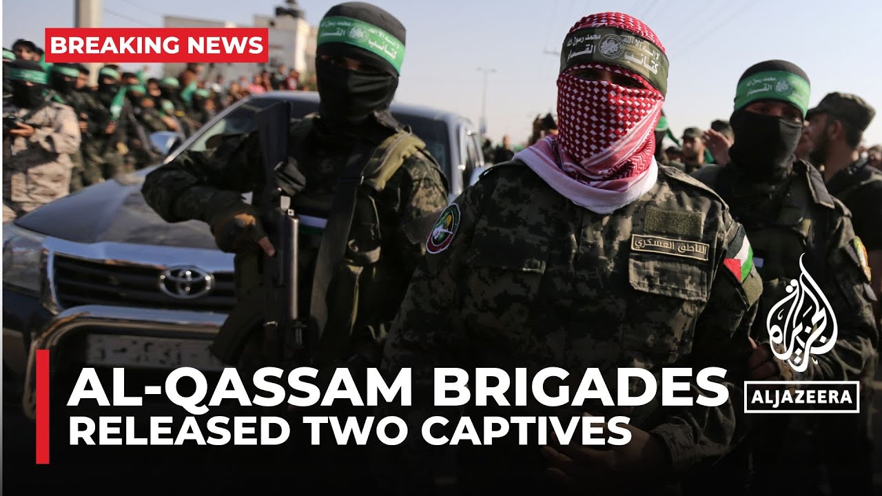 Al-Qassam Brigades says it released two more captives - The Global Herald