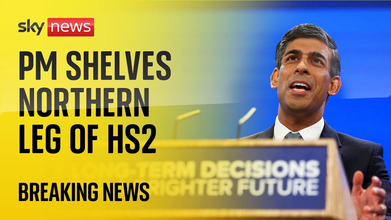 Sunak confirms he is "cancelling the rest of the HS2 project" - The ...