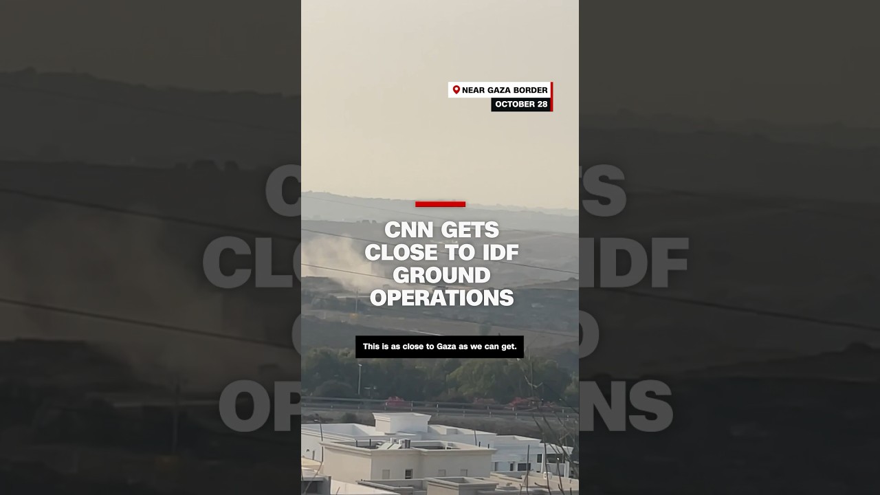 CNN gets close to IDF ground operations - The Global Herald