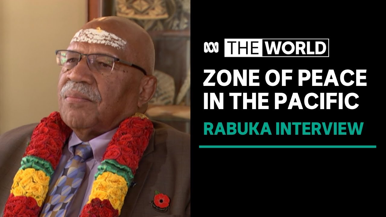 Fiji PM Sitiveni Rabuka calls for 'Zone of Peace' in the Pacific | The ...