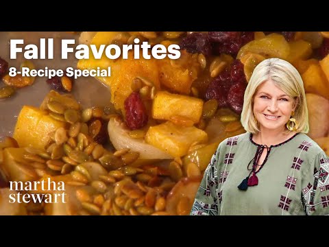 How to Make Martha Stewart's Favorite Fall Recipes | 9-Recipe Special ...
