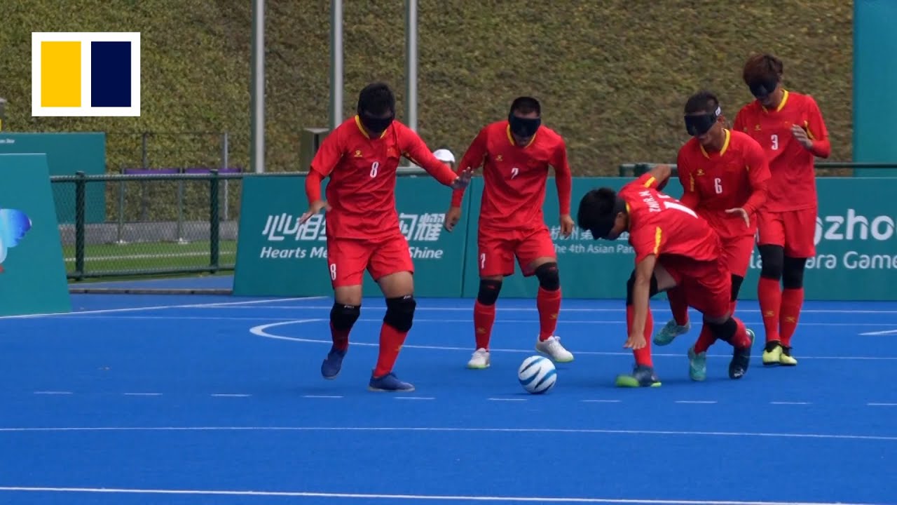 Chinese men’s blind football team play through disability to show love ...