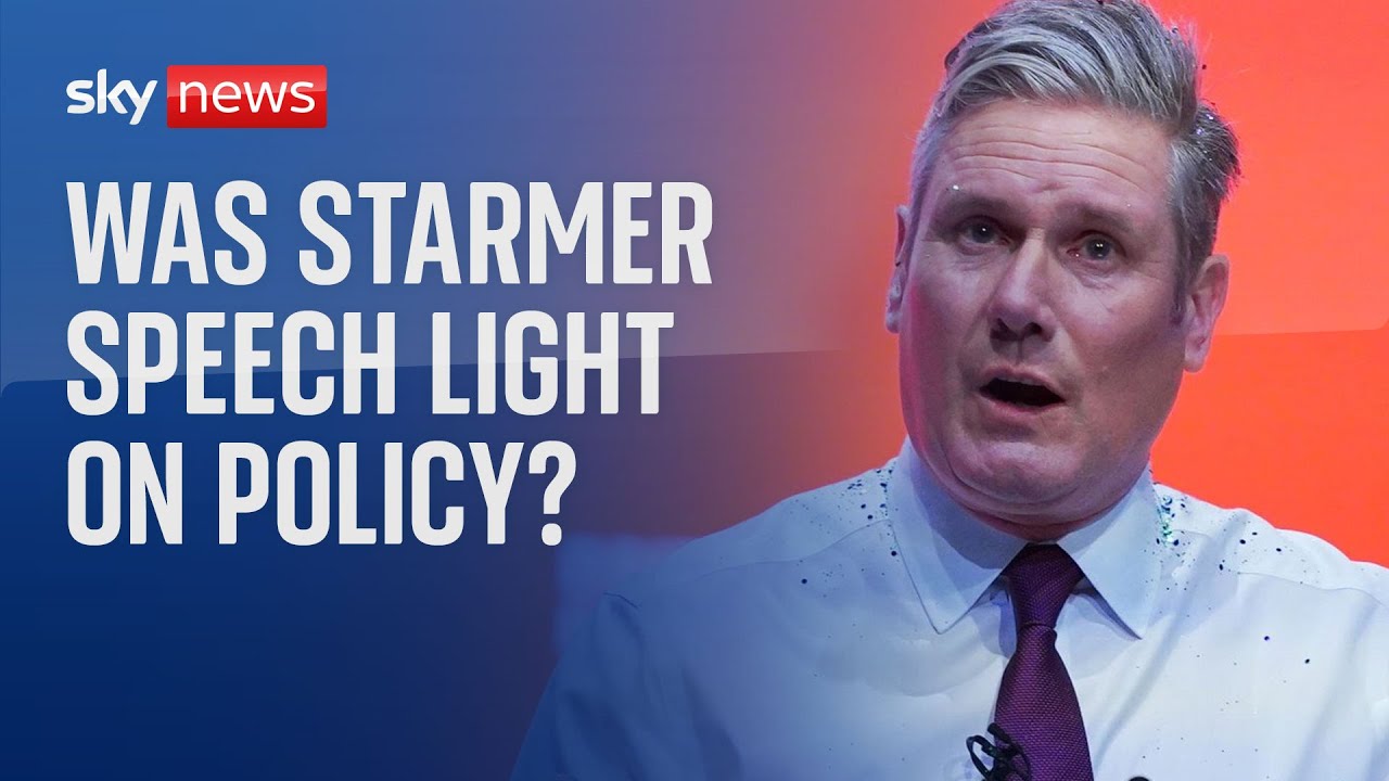 Was Starmer speech light on policy? - The Global Herald