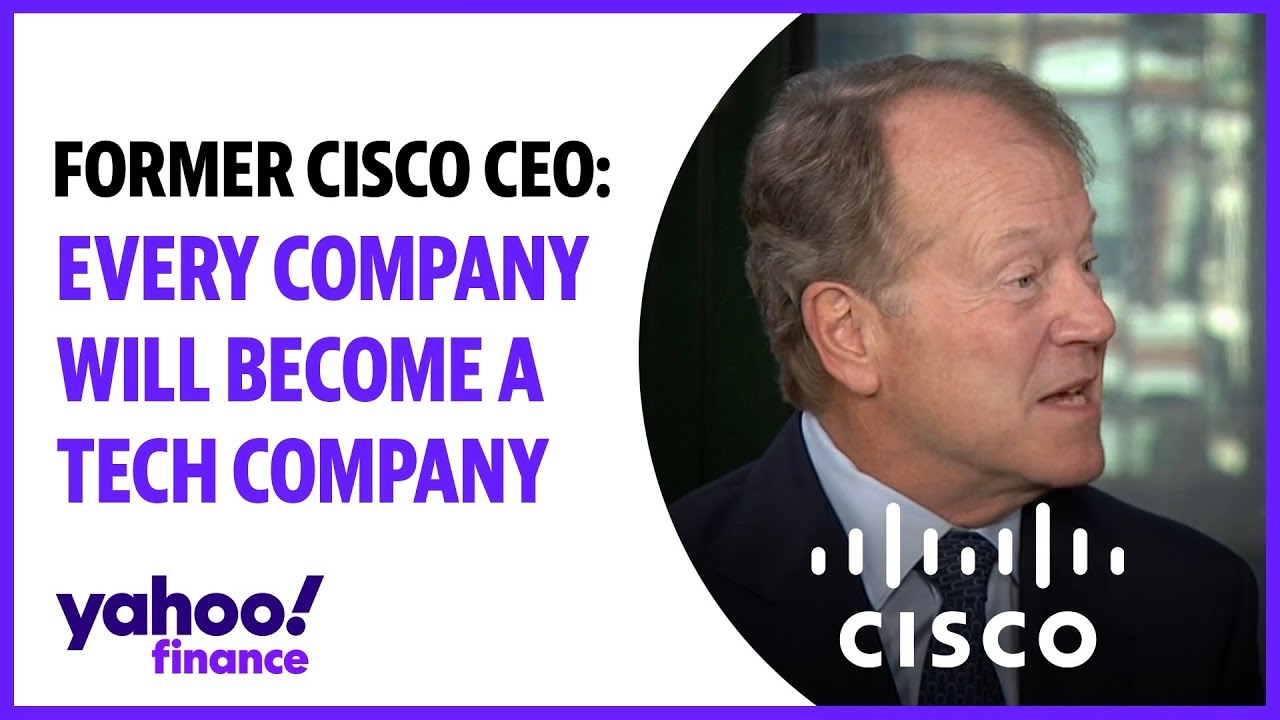 Former Cisco CEO: Every company will become a tech company - The Global ...
