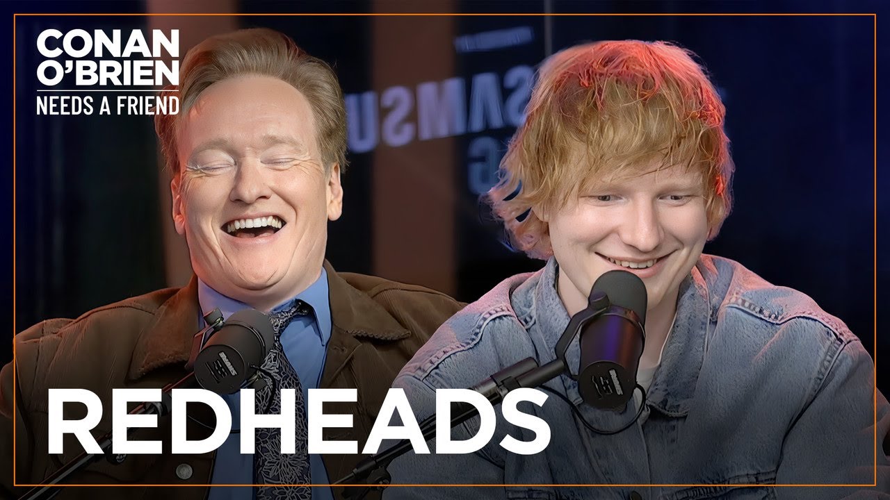 Ed Sheeran & Conan Were Both Bullied For Having Red Hair | Conan O ...