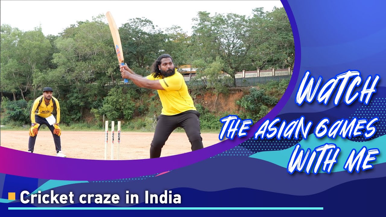 Watch the Asian Games with Me: Cricket craze in India - The Global Herald