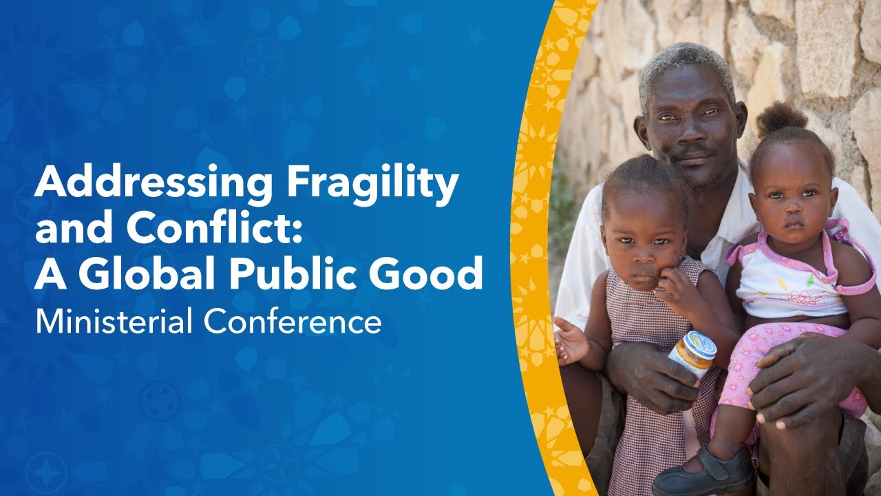 Addressing Fragility and Conflict: A Global Public Good - The Global Herald
