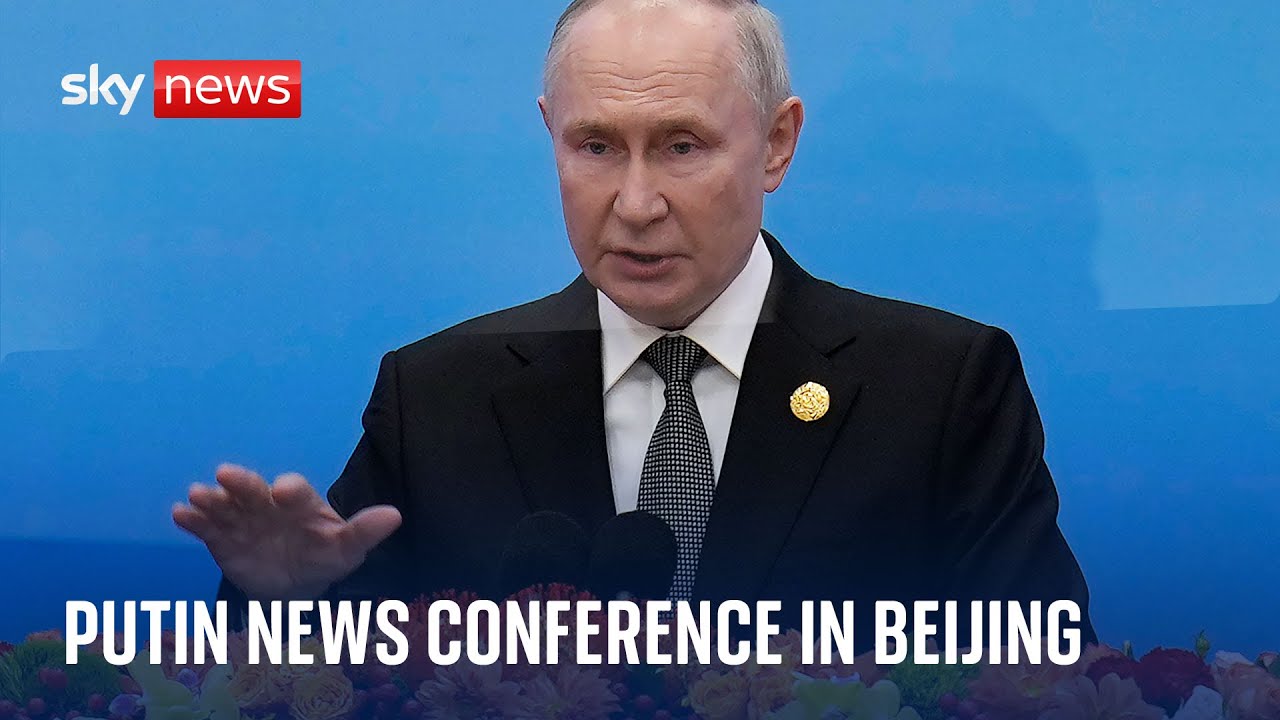 Watch live: Putin delivers news conference in Beijing - The Global Herald
