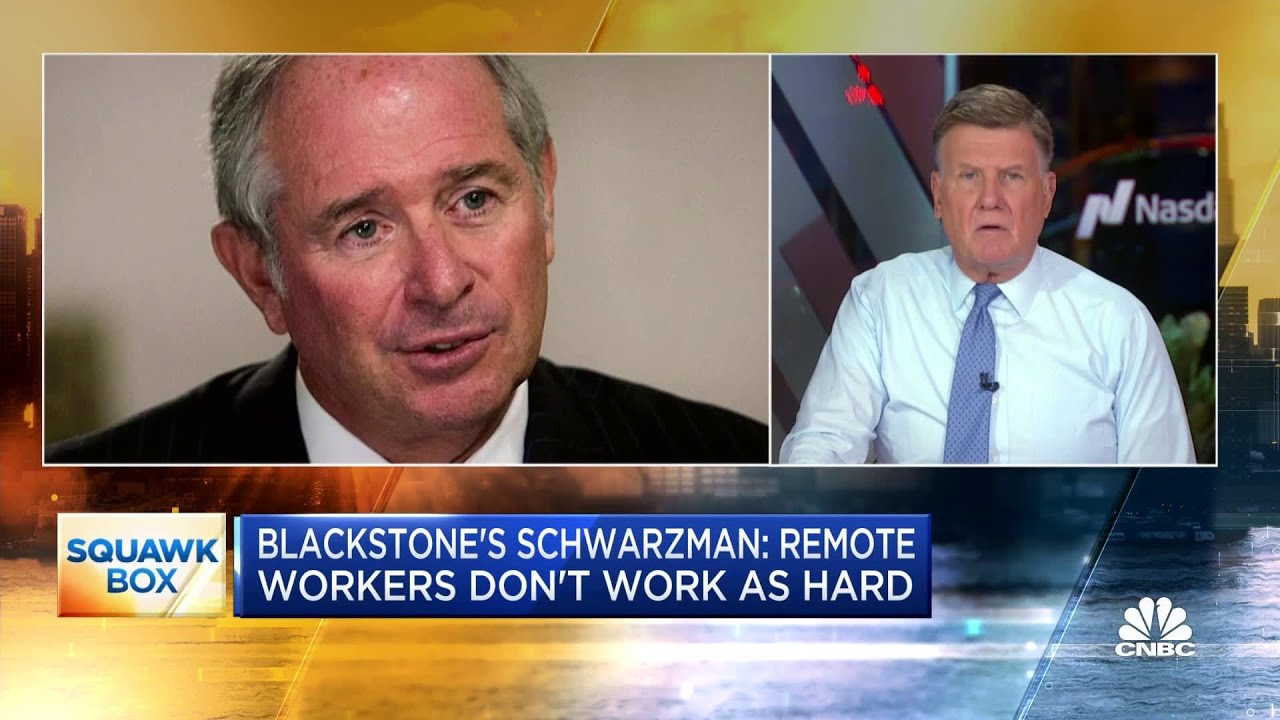 Blackstone CEO Stephen Schwarzman: Remote workers don't work as hard ...