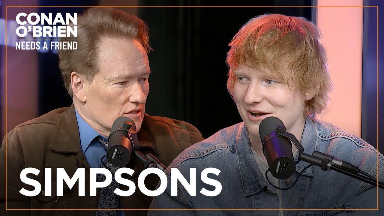 Ed Sheeran Has Questions For Conan About “The Simpsons" | Conan O'Brien ...